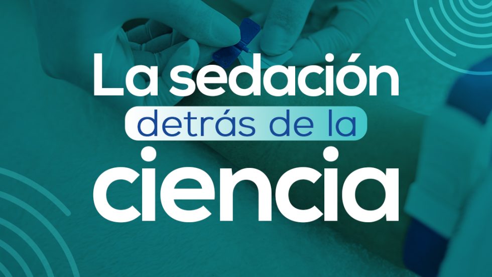 La sedación detrás de la ciencia - Alivio y Sedación